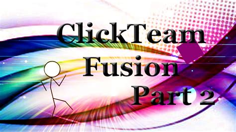 Clickteam Fusion Update Part YouTube