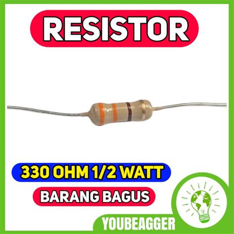 Jual Resistor 330 Ohm 1 2 Watt Shopee Indonesia