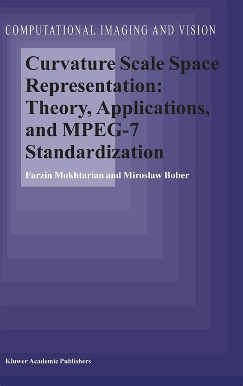 Read Curvature Scale Space Representation Theory Applications And