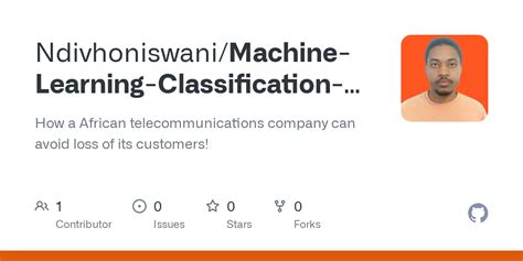 Github Ndivhoniswanimachine Learning Classification Model How A African Telecommunications