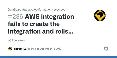 Aws Integration Fails To Create The Integration And Rolls Back Cloudformation Stack With