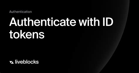 Authenticate With Id Tokens Authentication