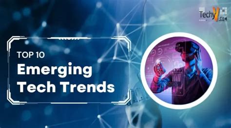 Top 10 Emerging Technologies