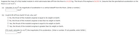 Solved Suppose The Mass Of A Fully Loaded Module In Which
