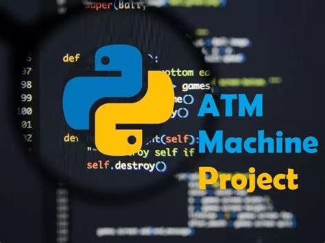 Building An ATM Machine Project Using Python