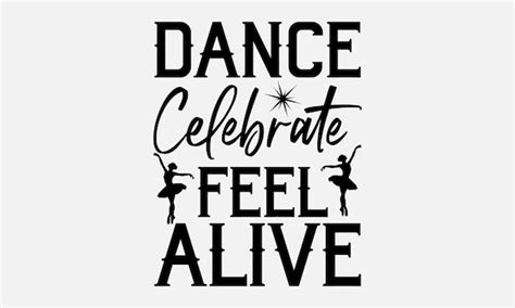 Premium Vector Dancing Svg Typography Tshirt Design