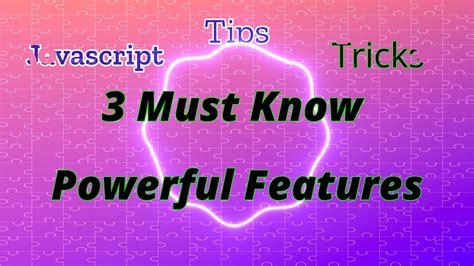 Javascript Tips And Tricks 3 Javascript Features You Must Know Youtube