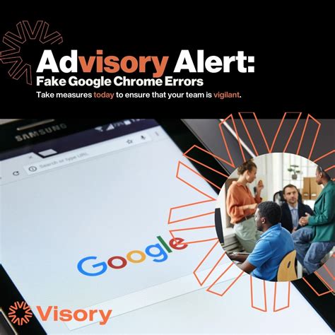 Alert From Visory Beware Of Fake Google Chrome Errors Deploying Malicious PowerShell Scripts