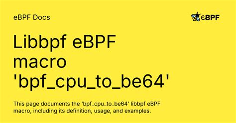Libbpf Ebpf Macro Bpfcputobe64 Ebpf Docs