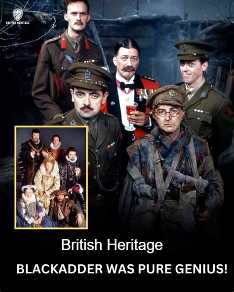 British Blackadder Was A Masterclass In British Comedy Blending Razor Sharp Wit Historical