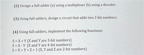 Solved 2 Design A Full Adder A Using A Multiplexer B Chegg Com