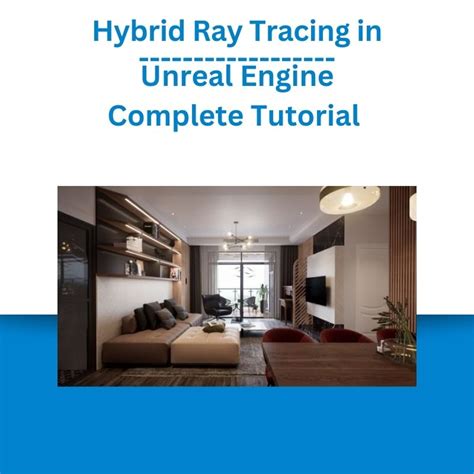 Hybrid Ray Tracing In Unreal Engine Complete Tutorial