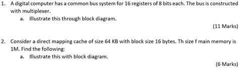 1 a digital computer has a common bus system for 16 registers of 8 bits