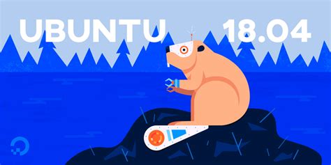 Whats New In Ubuntu 1804 Bionic Beaver Digitalocean