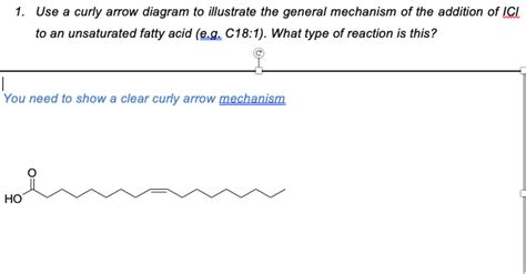 Solved 1 Use A Curly Arrow Diagram To Illustrate The