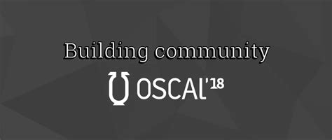 Building Community At Open Source Conference Albania Oscal 2018 Fedora Community Blog