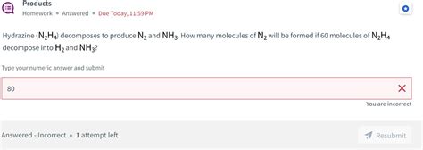 Solved Hydrazine N 2h 4 Decomposes To Produce N 2 And
