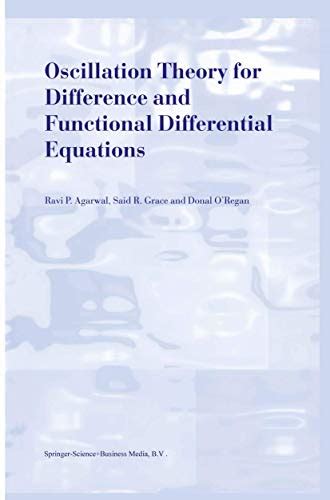 Oscillation Theory For Difference And Functional Differential Equations