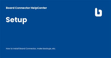 Setup Board Connector Helpcenter