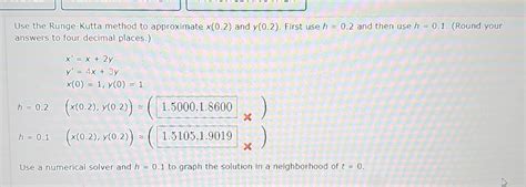 solved use the runge kutta method to approximate x 0 2 and
