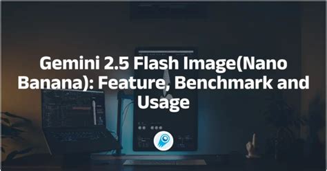 Api経由でnano Bananaを使用する方法gemini 2 5 Flash Image Cometapi すべてのaiモデル