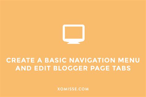 Create A Basic Navigation Menu In Blogger