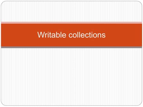 unit 3 writable collections pptx