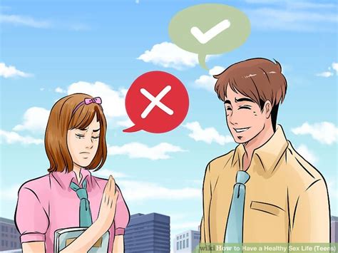 How To Have A Healthy Sex Life Teens With Pictures WikiHow