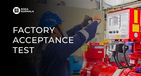 Factory Acceptance Testing News Roda Nurmala