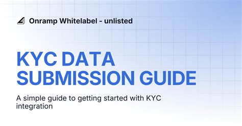 Kyc Data Submission Guide Onramp Whitelabel Unlisted