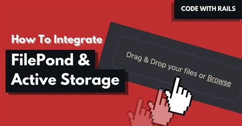 How To Use Filepond With Rails Active Storage Rrails