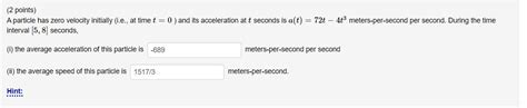 solved 2 points a particle has zero velocity initially