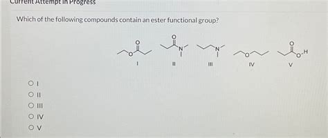 Solved Which of the following compounds contain an ester | Chegg.com