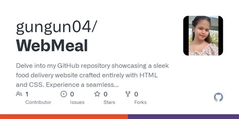 Github Gungun04webmeal Delve Into My Github Repository Showcasing A