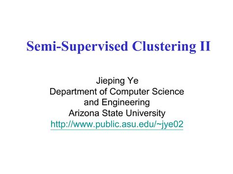 Ppt Semi Supervised Clustering Ii Powerpoint Presentation Free Download Id766700