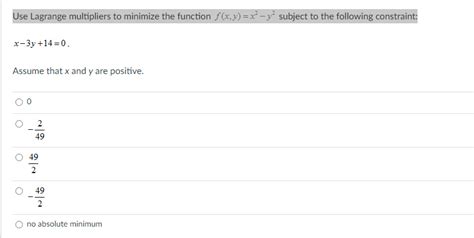 Solved Use Lagrange Multipliers To Minimize The Function