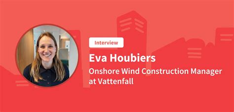 Interview Eva Houbiers Onshore Wind Construction Manager At Vattenfall Magnet Me Blog English