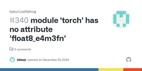 Module Torch Has No Attribute Float8e4m3fn · Issue 340 · Lipku