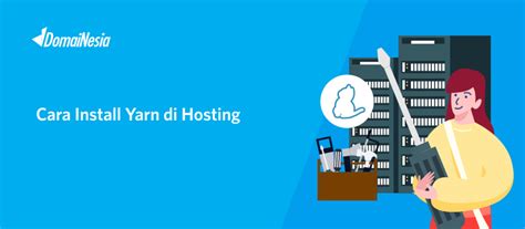 Cara Install Yarn Di Hosting Dengan Mudah Apa Itu Yarn
