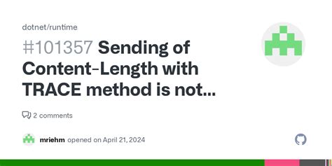 Sending Of Content Length With Trace Method Is Not Rfc Compliant · Issue 101357 · Dotnet
