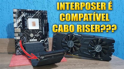 Testando Interposer I9 Com Cabo Riser Kit I9 11900h Youtube