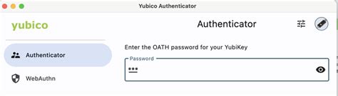 Yubico Authenticator App Asking For Oath Password R Yubikey