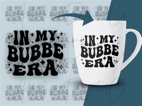 In My Bubbe Era Svg Bubbe Png Yiddish Grandma Svg Grandma Shirt Svg Funny Bubbe T Digital