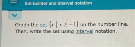 solved set builder and interval notationgraph the set