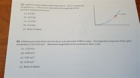 Solved C A Particle Travels Along A Path Shown Above If Chegg
