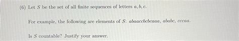 Solved Let S Be The Set Of All Finite Sequences Of Chegg Com