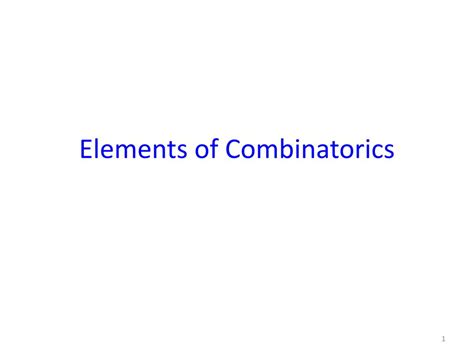 Ppt Elements Of Combinatorics Powerpoint Presentation Free Download
