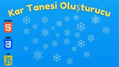 5 Kar Tanesi Oluşturucu Snowflake Htmlcssjs Orta Seviyeli 10