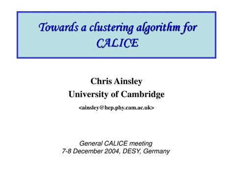 Ppt Towards A Clustering Algorithm For Calice Powerpoint Presentation