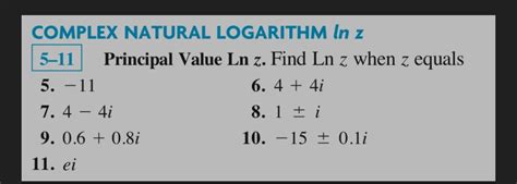 Solved COMPLEX NATURAL LOGARITHM Lnz Principal Value Chegg